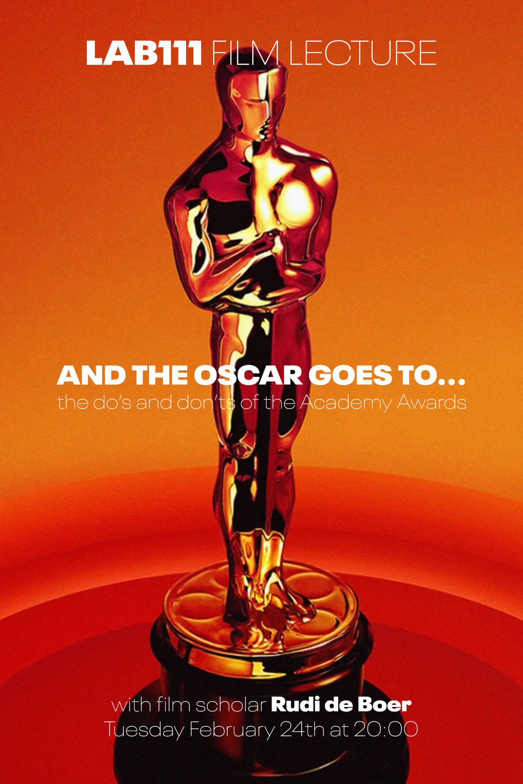 Film Lecture: And The Oscar Goes To... The Do's And Don'ts Of The ...